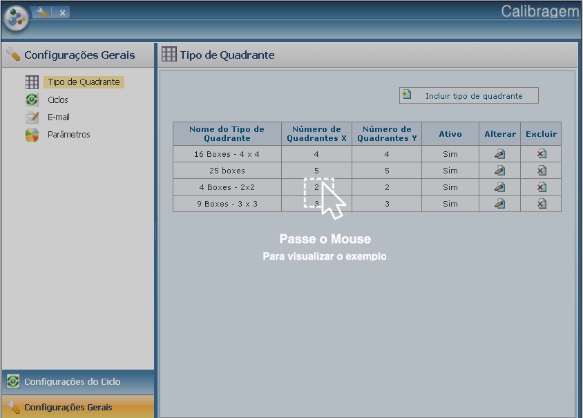 Tipo de Quadrante – Central do Cliente